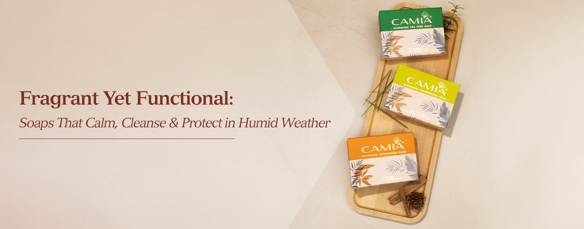 Fragrant Yet Functional: Soaps That Calm, Cleanse & Protect in Humid W ...