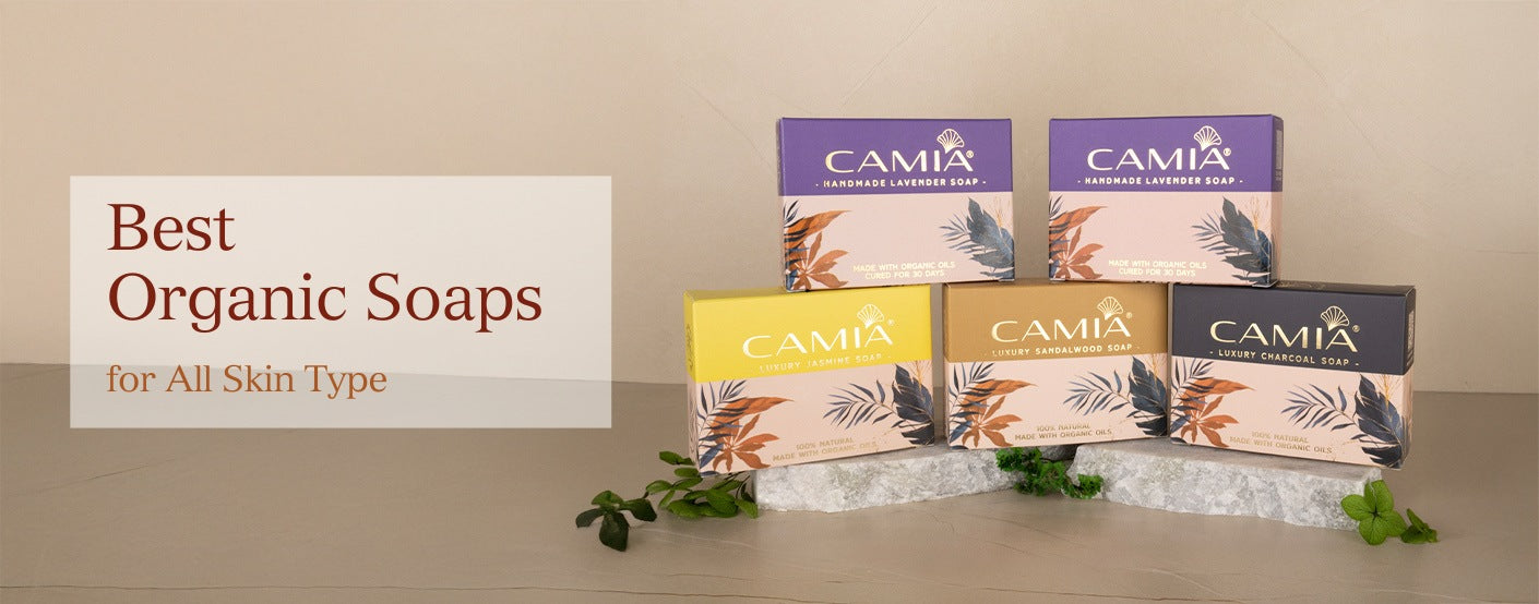 Best Organic Soaps for All Skin Type – CAMIA